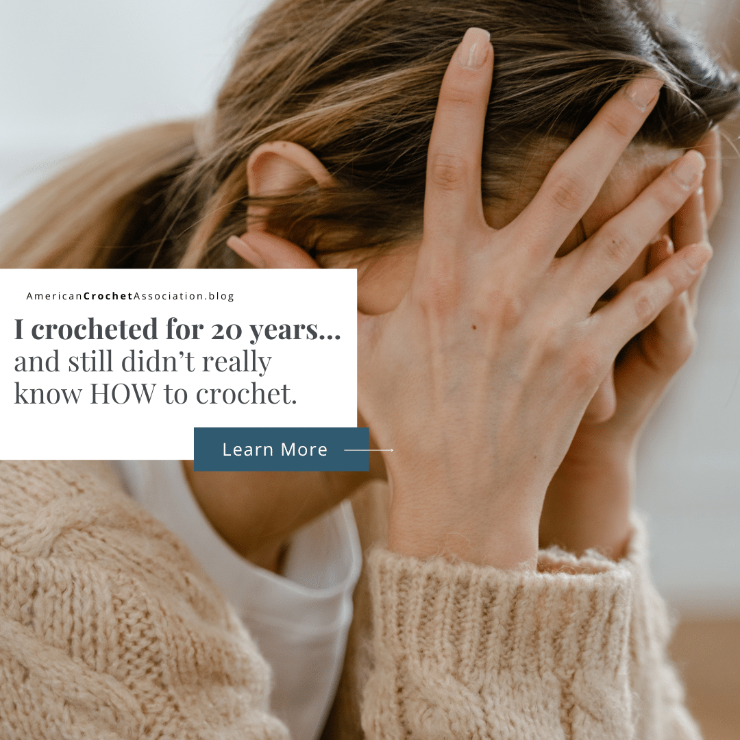 Crochet Classes Near Me? Why the American Crochet Association is Your ...